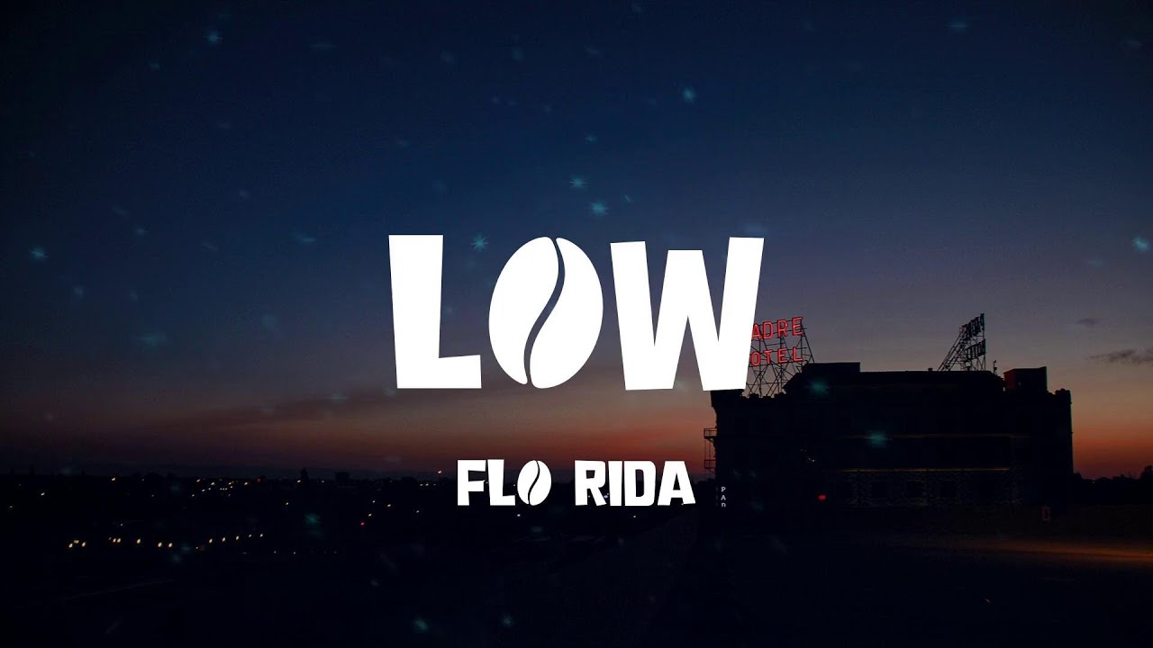 Low - Flo Rida (Lyric video) - YouTube