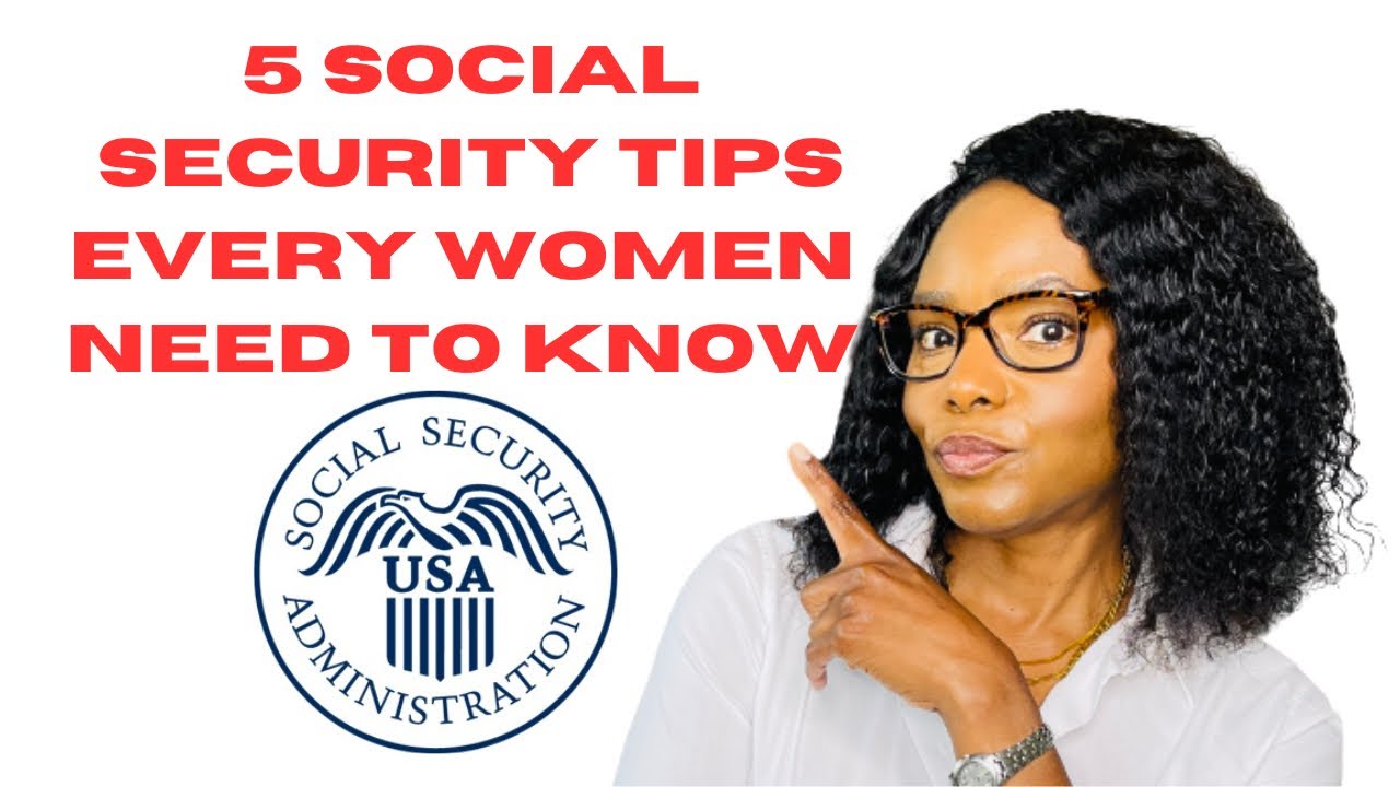 “UNLOCKING SOCIAL SECURITY: 5-MUST TIP FOR WOMEN” - YouTube