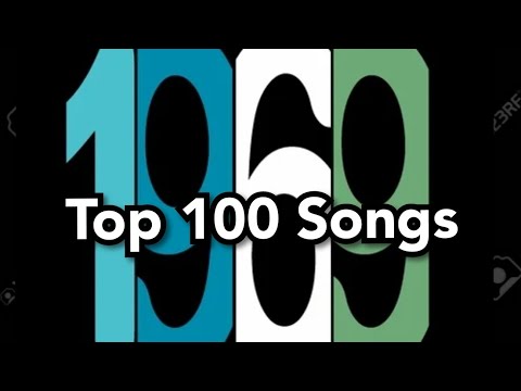 Top 100 Songs of 1969 - YouTube