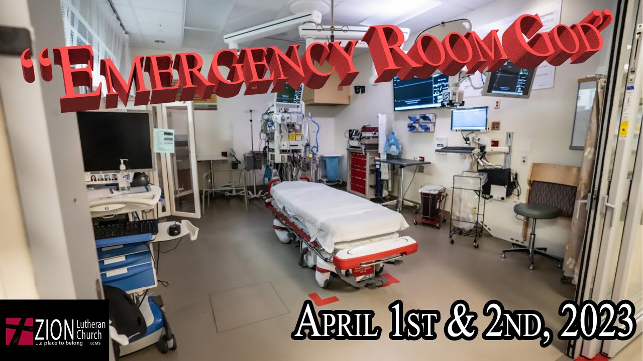 April 2, 2023 - 8:30am Traditional Service: “Emergency Room God" - P ...