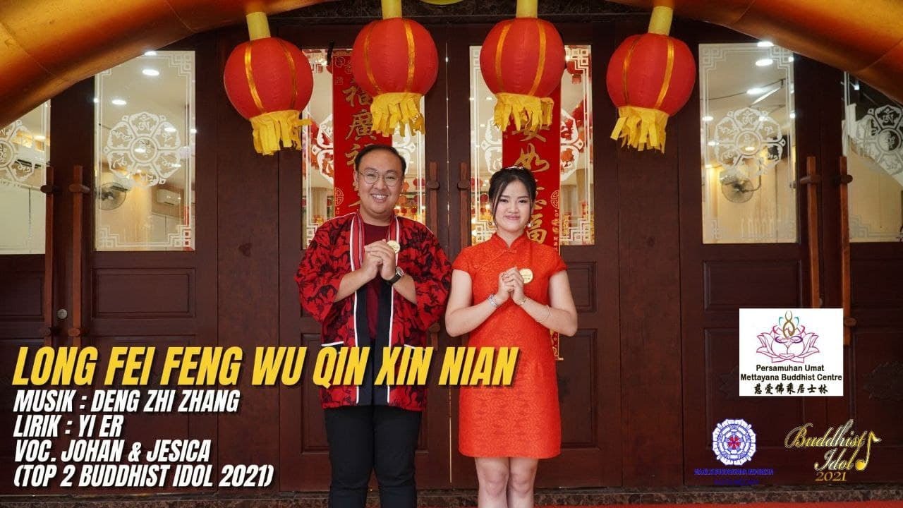 Imlek Song 2 : Long Fei Feng Wu Qin Xin NIan oleh Top 2 Buddhist Idol ...