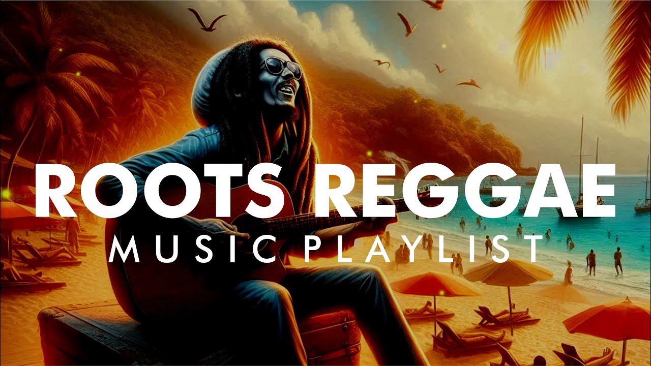 ROOTS REGGAE MUSIC PLAYLIST | Roots Revival: Classic & Conscious Reggae ...