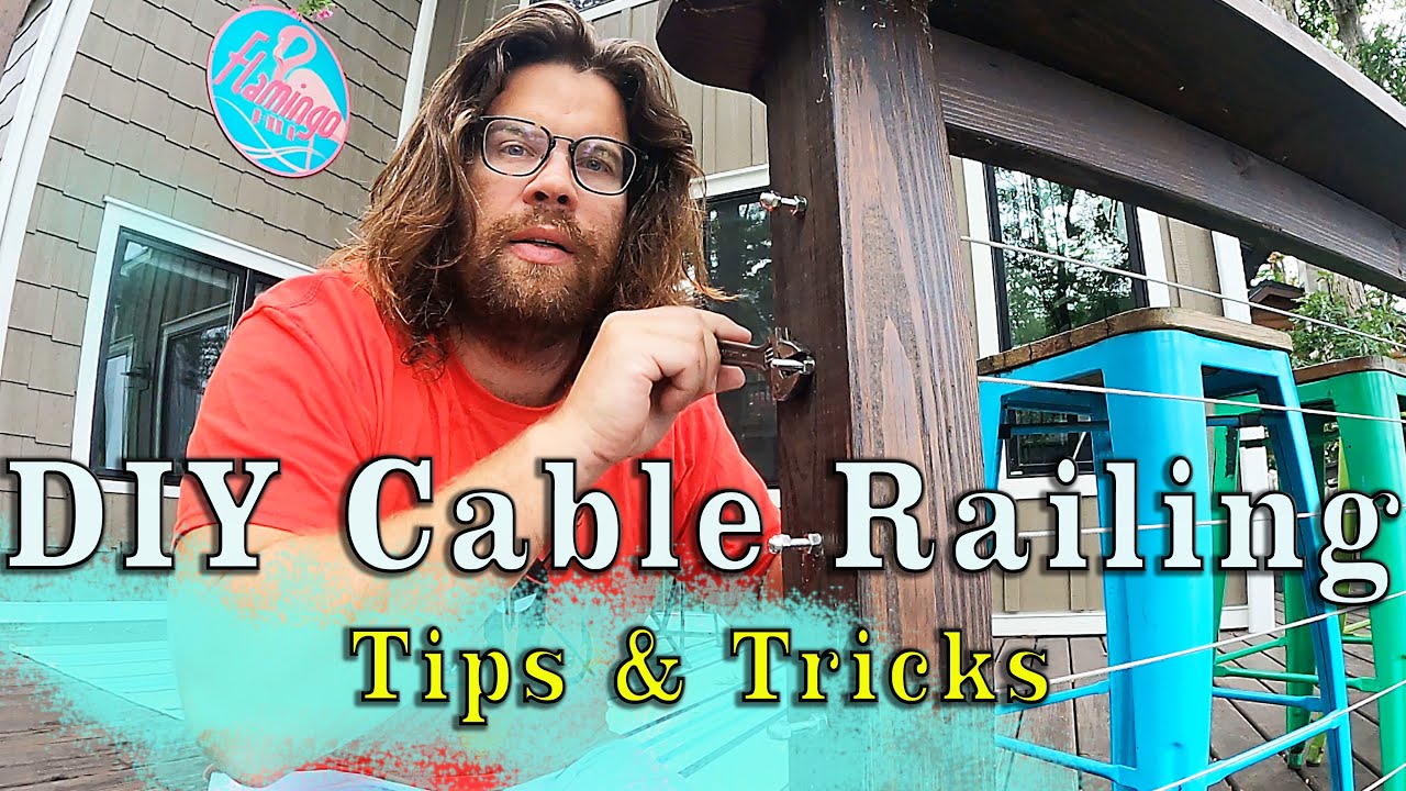 DIY Deck Cable Railing | Tips & Tricks | SAVED HUNDREDS | Part 2 - YouTube