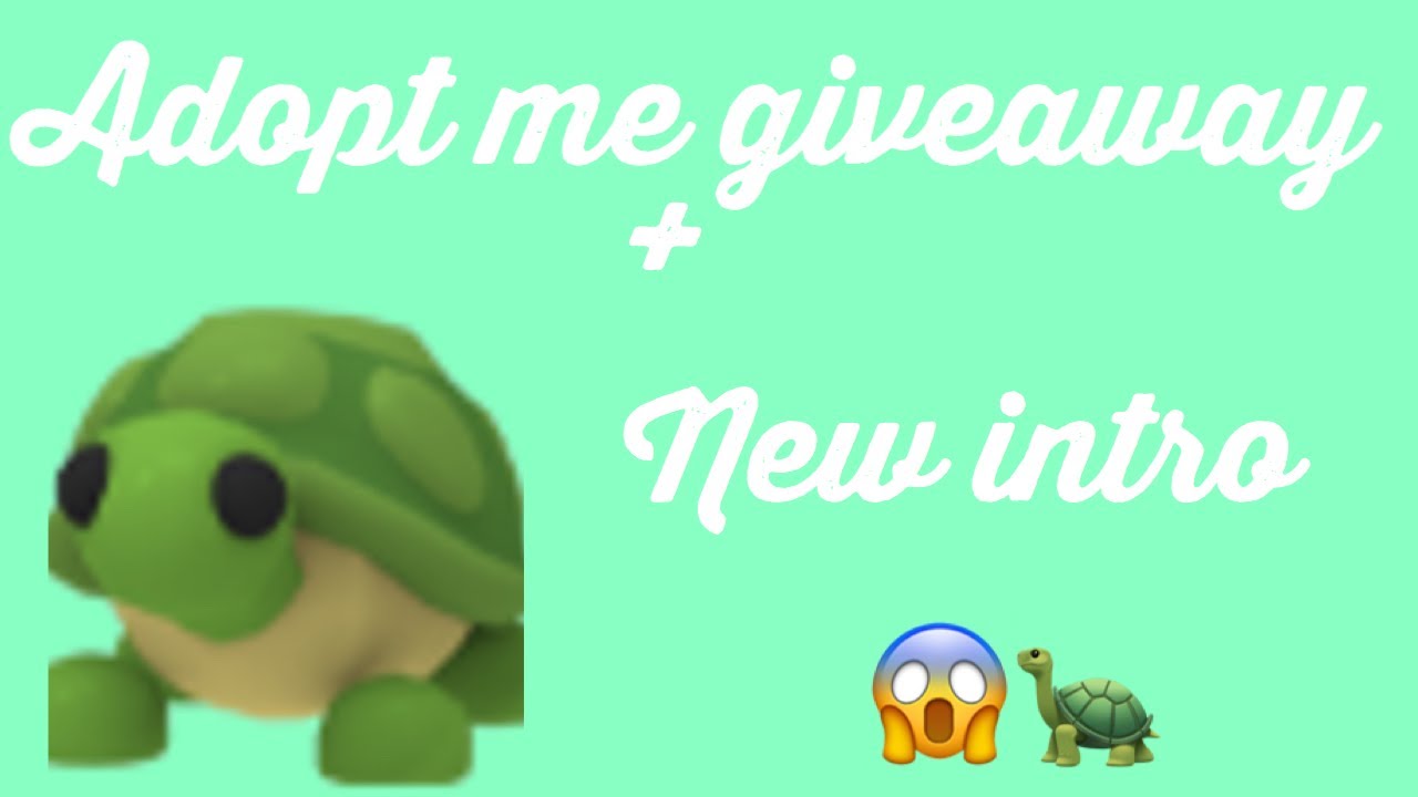 Adopt me turtle giveaway || adopt me giveaway || new intro ...