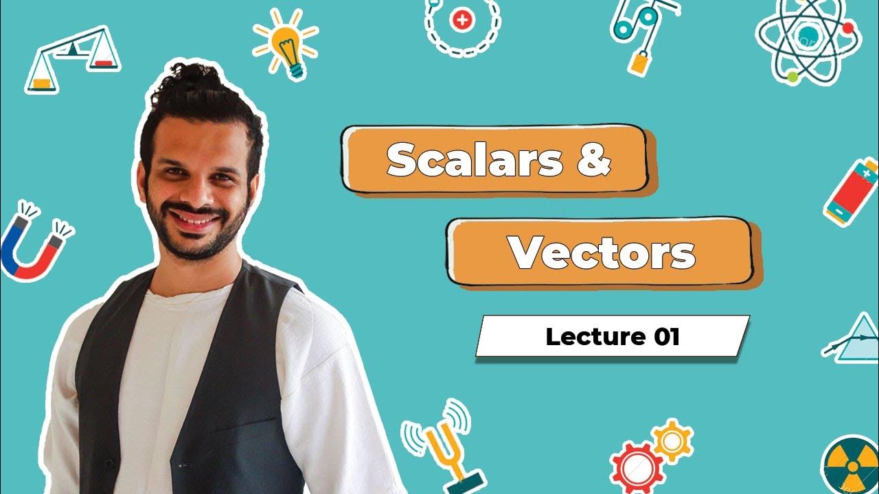 Scalar & Vectors | Lecture 01 - YouTube