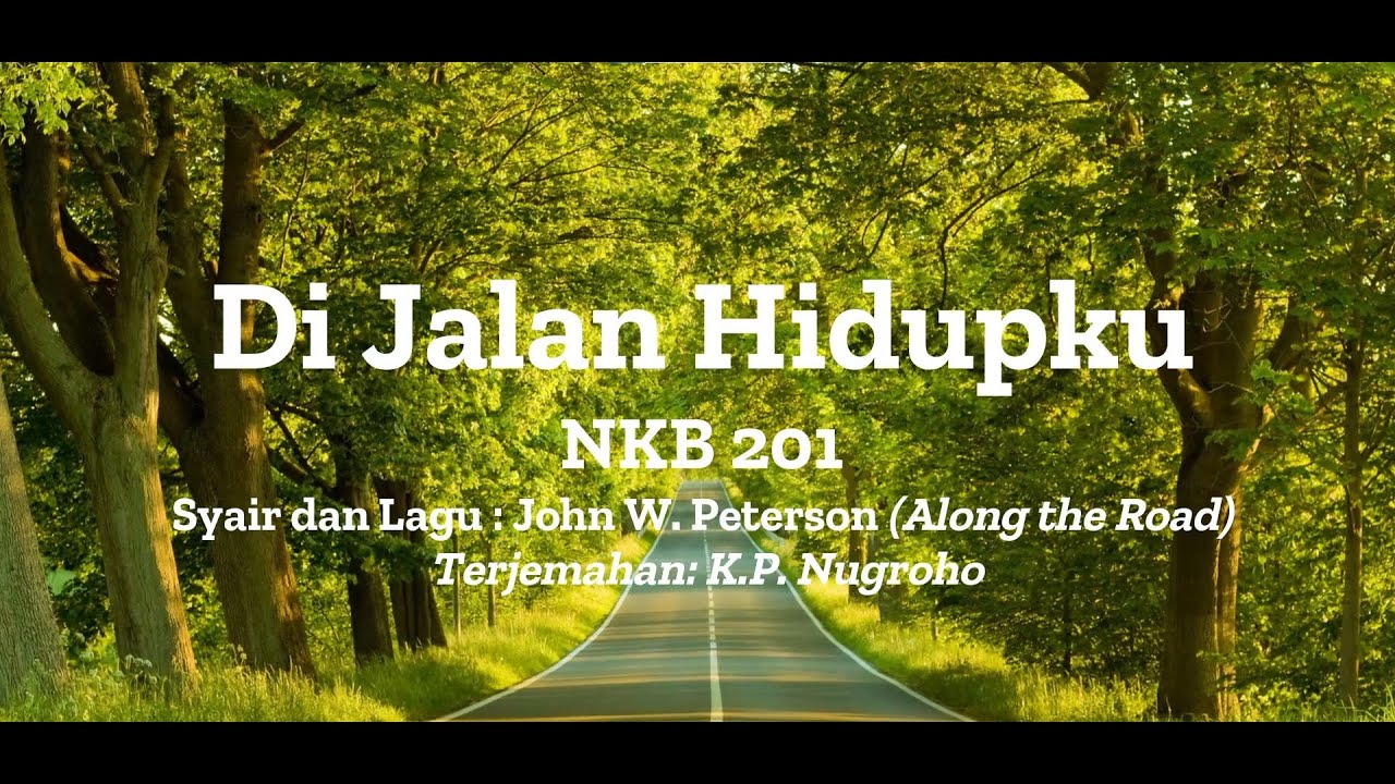 DI JALAN HIDUPKU (NKB 201) - USINDA GKP JEMAAT BANDUNG - YouTube