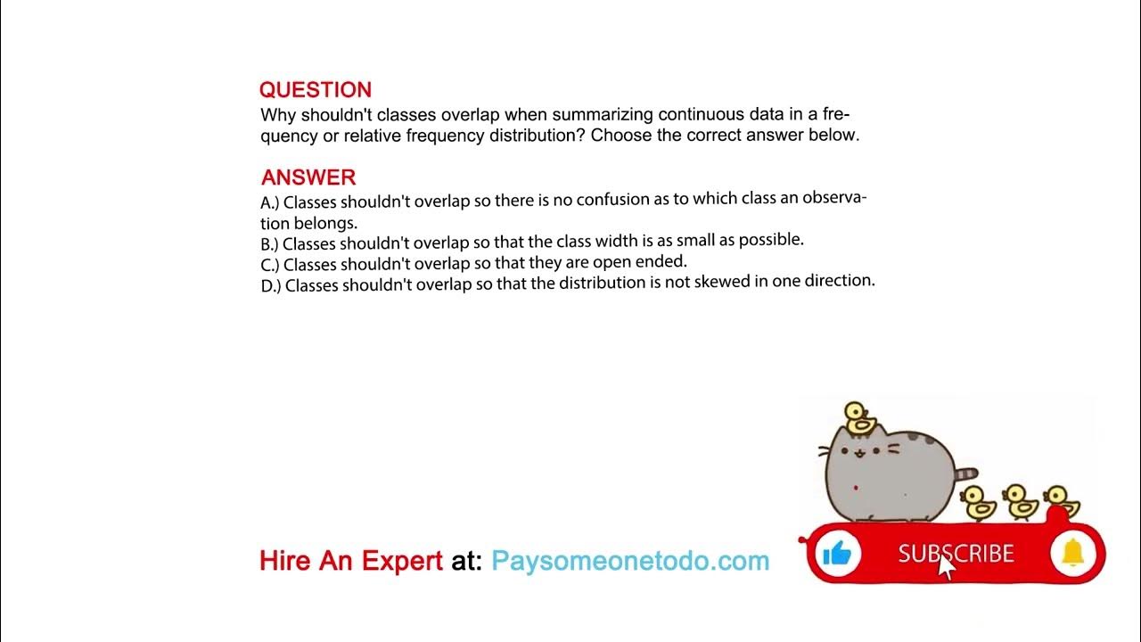 Why shouldn't classes overlap when summarizing continuous data in a frequency or ... - YouTube
