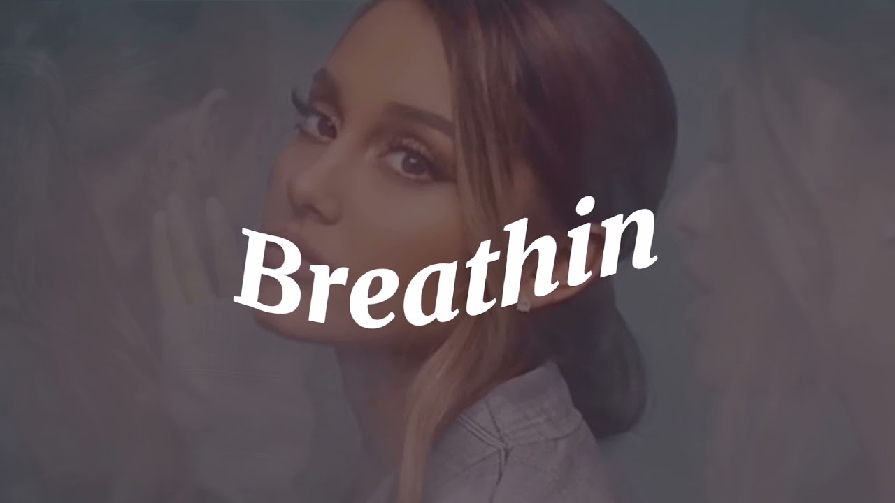 Breathin- Ariana Grande (edit áudio) - YouTube