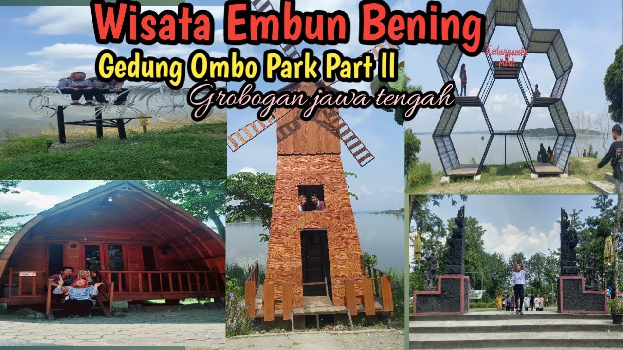 wisata Embun Bening Gedung Ombo Park Part ll Grobogan Jawa Tengah - YouTube