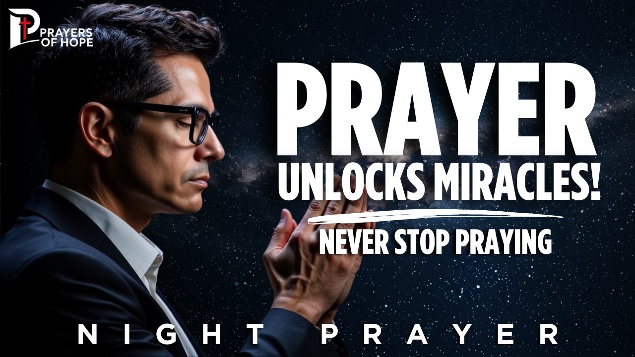 Pray Without Ceasing: The Power of Continuous Prayer | Night Prayer ...