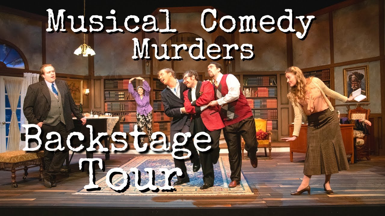 "The Musical Comedy Murders of 1940" - BACKSTAGE TOUR. BLC Theatre ...