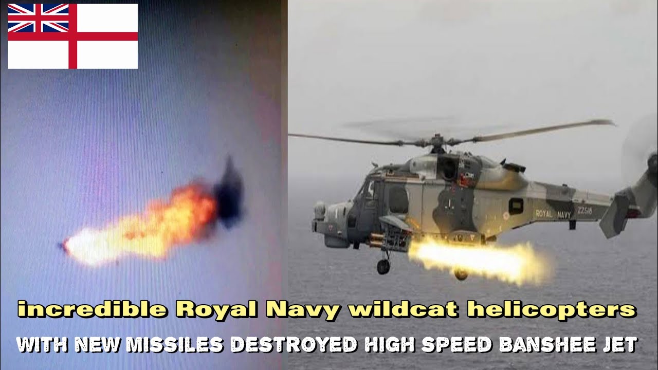 Royal Navy Wildcat helicopter successfully destroyed Banshee jet flying ...