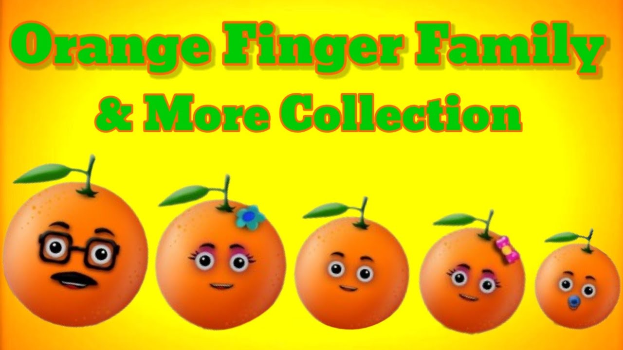 Orange Finger Family & More Collection | Orange Finger Family Songs ...
