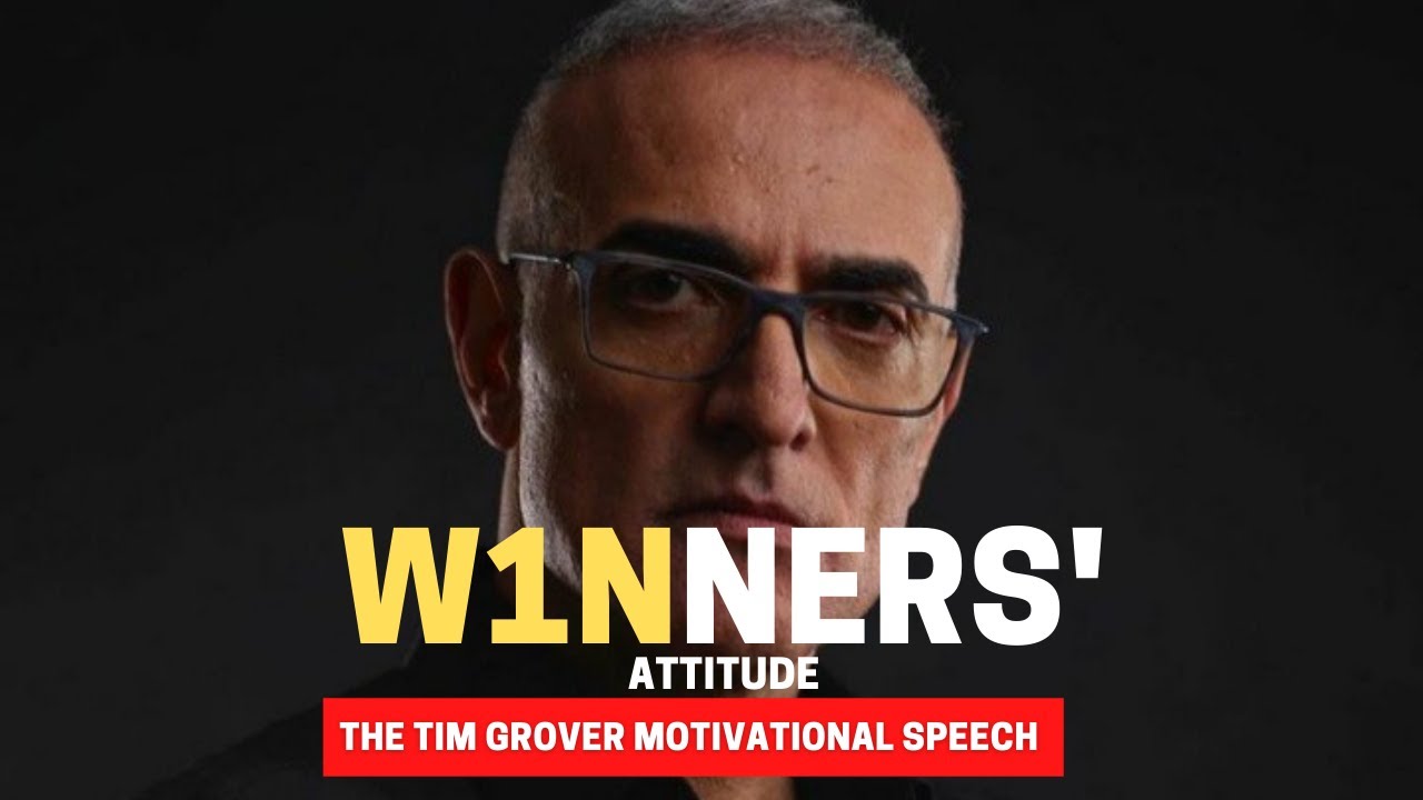 WINNERS' ATTITUDE I TIM GROVER MOTIVATIONAL SPEECH I SEARCHING LIVES I ...