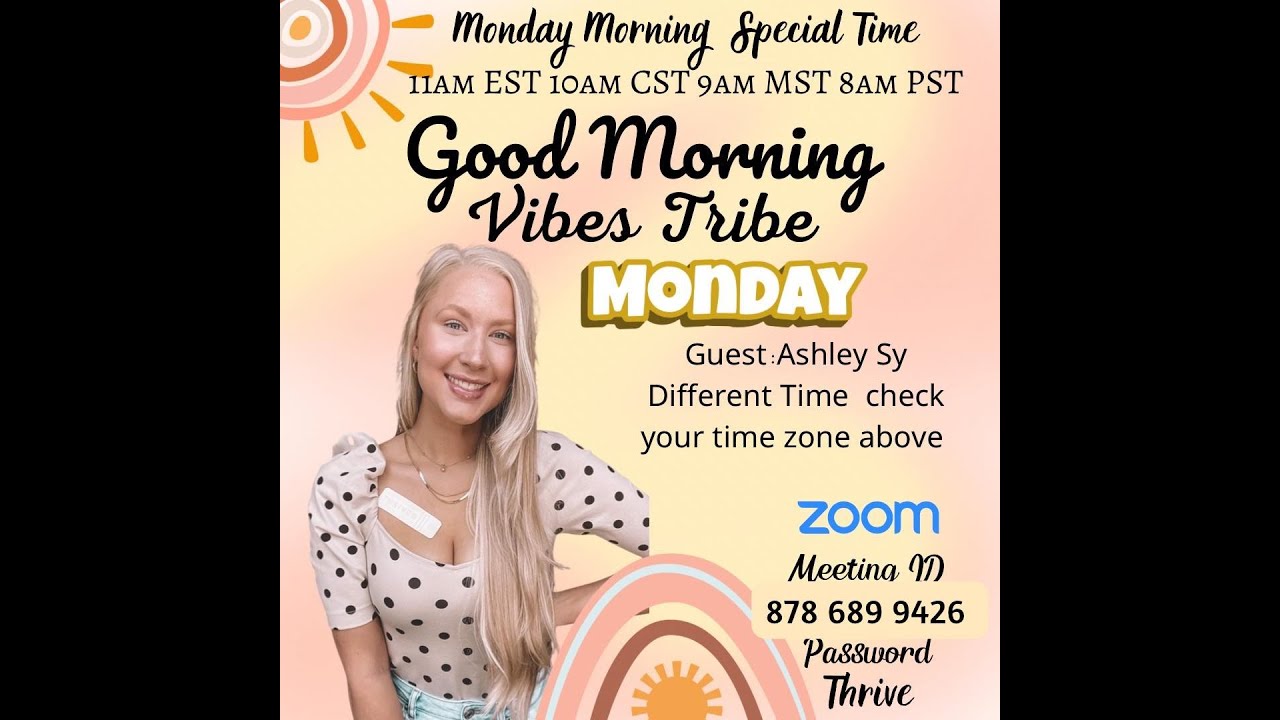 Good Morning Vibe Tribe with SpecialGuest Ashley Sy - YouTube