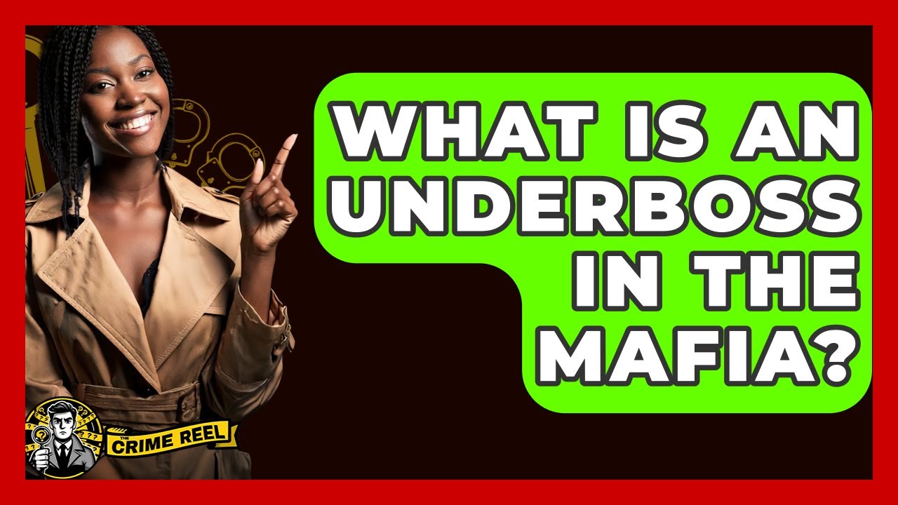What Is An Underboss In The Mafia? - The Crime Reel - YouTube