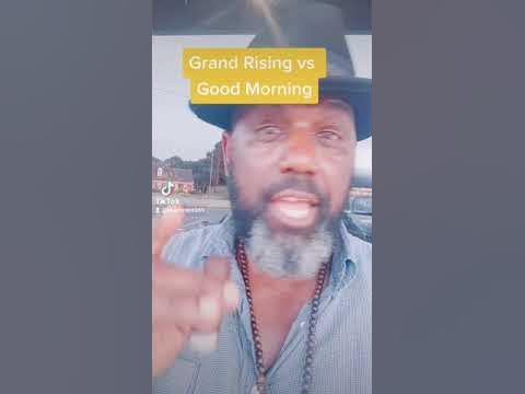 Grand Rising vs Good Morning - YouTube