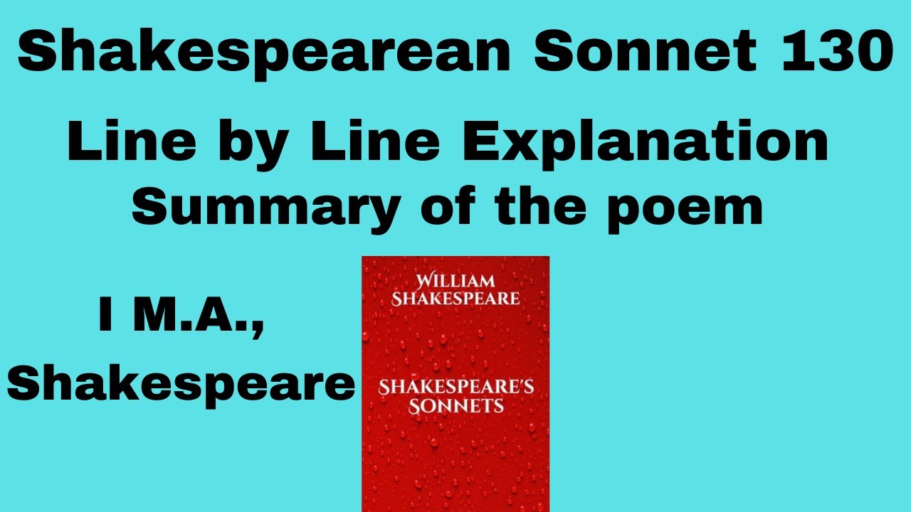 Shakespearean Sonnet 130- Line by Line analysis and Summary - YouTube