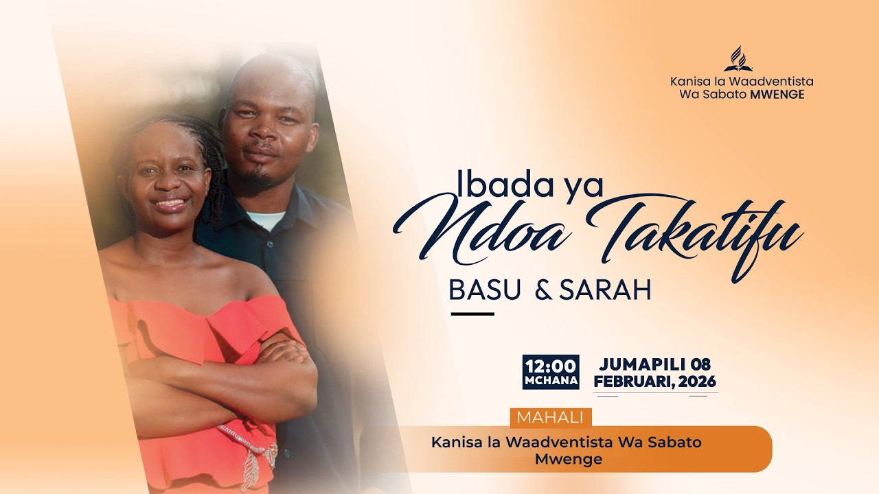 #LIVE Ibada ya Ndoa ya Basu & Sarah || 08 Februari, 2026. || Mwenge SDA ...
