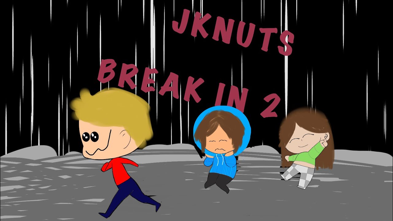 The JKNuts Play Break In (Break In 2) - YouTube