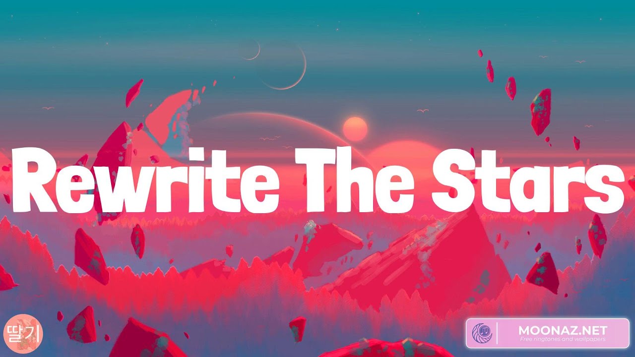 Rewrite The Stars, Angel Baby, See You Again, When I Was Your Man ...