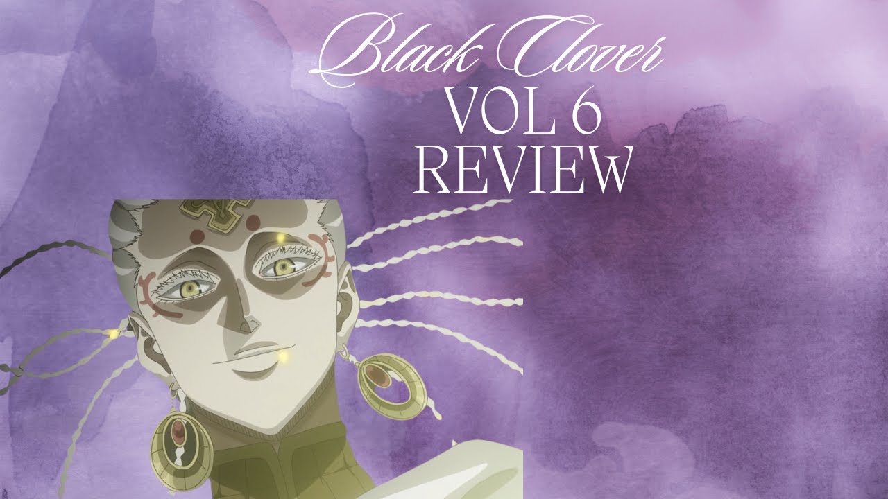 Black Clover Vol 6 - YouTube