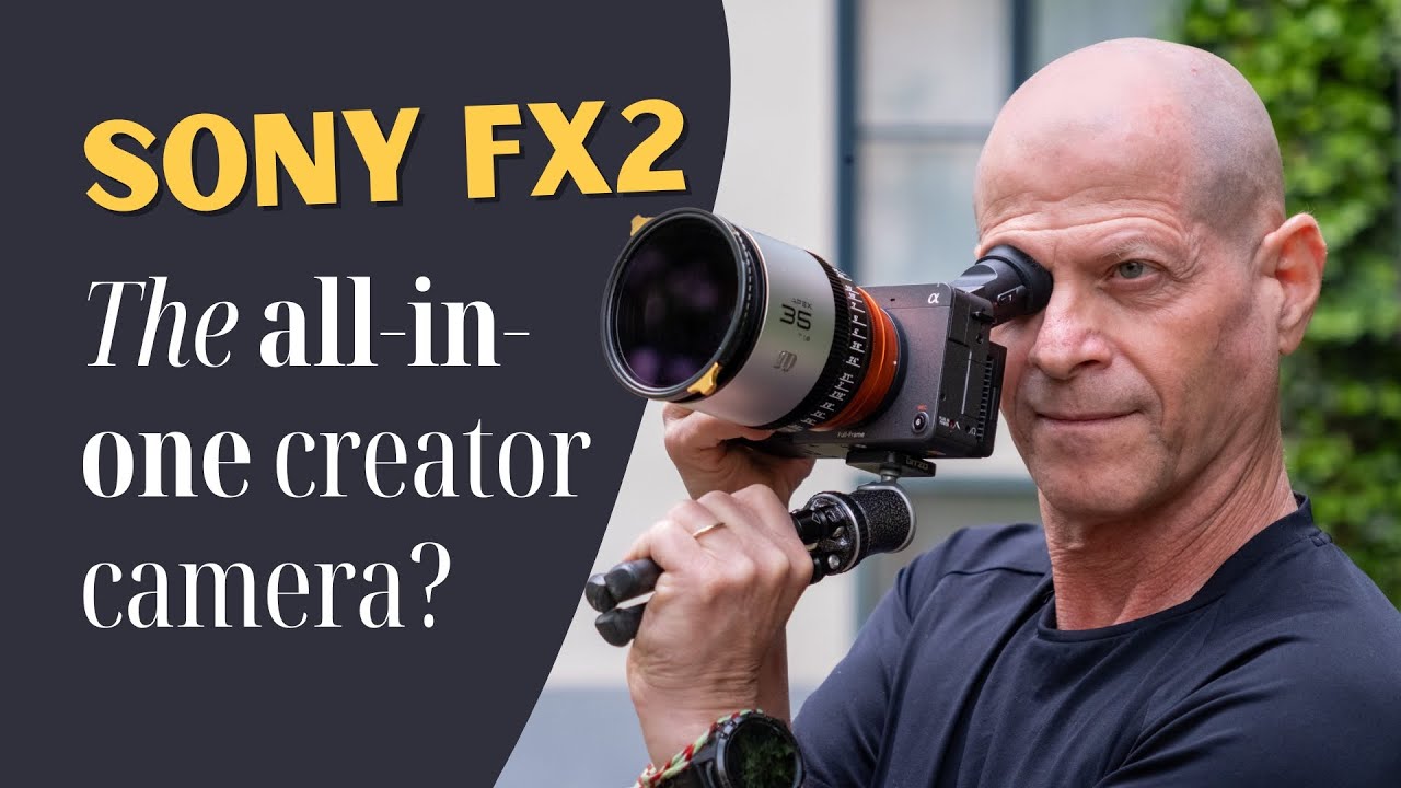 Sony FX2 Review: An Entry-Level, Full-Frame, Cinema Line Camera Is the Price Right? - YouTube