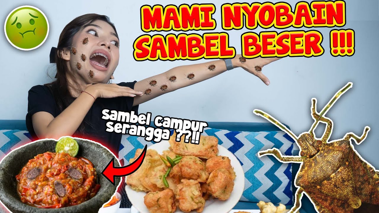 MAMI COBA MAKANAN EXTREME SAMBEL BESER KHAS GUNUNG KIDUL!! SERANGGANYA ...