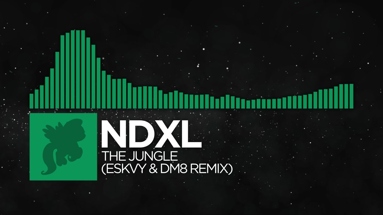 NDXL - The Jungle (ESKVY, DM8 Remix) [Monstercat Fanmade] - YouTube