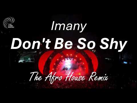 Imany - Don't Be So Shy (Afro House Remix)
