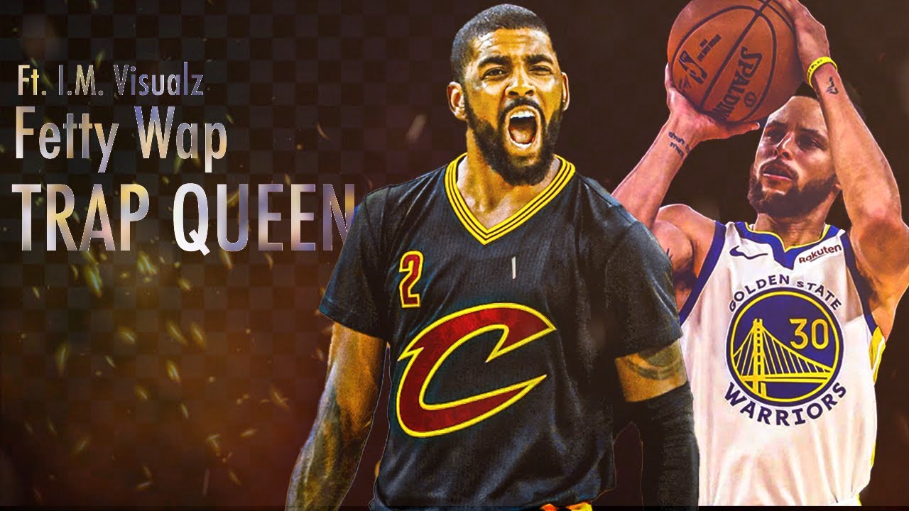Steph X Kyrie Collab ~ Trap Queen Ft. I.M. Visualz - YouTube