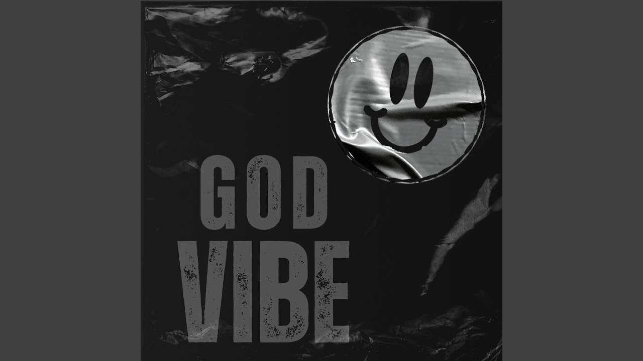 God Vibe - YouTube