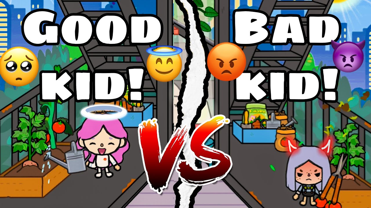 Good kid VS Bad kid | Toca life World, Toca boca - YouTube