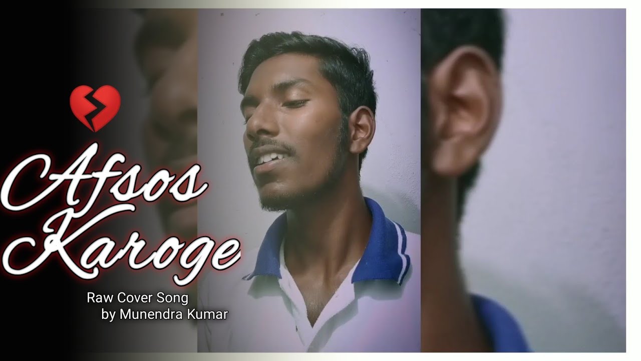 afsos karoge song - cover | stebin ben | Raw Cover by Munendra Kumar - YouTube