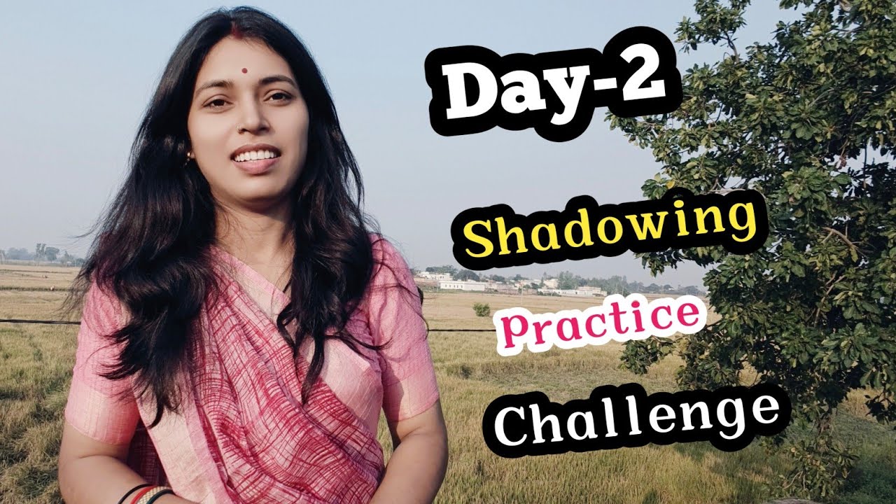 (DAY-2)Shadowing Practice challenge//For Beginners - YouTube