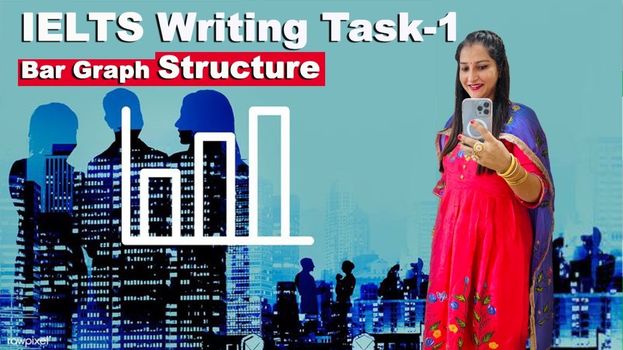 IELTS Writing Task 1 Bar Graph Structure - YouTube