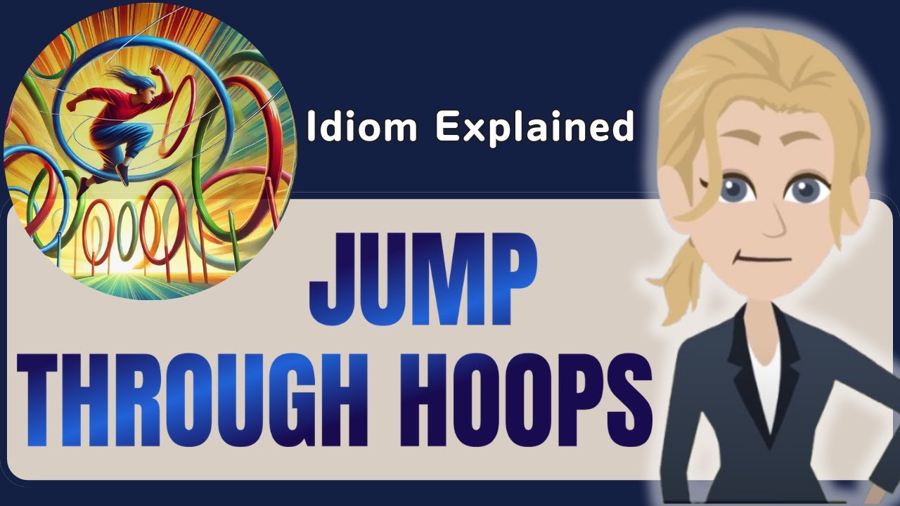 JUMP THROUGH HOOPS 🎪 | Learn This English Idiom with Stories - YouTube
