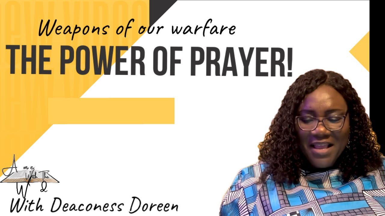 The Power of Prayer -The Weapons of our Warfare - YouTube
