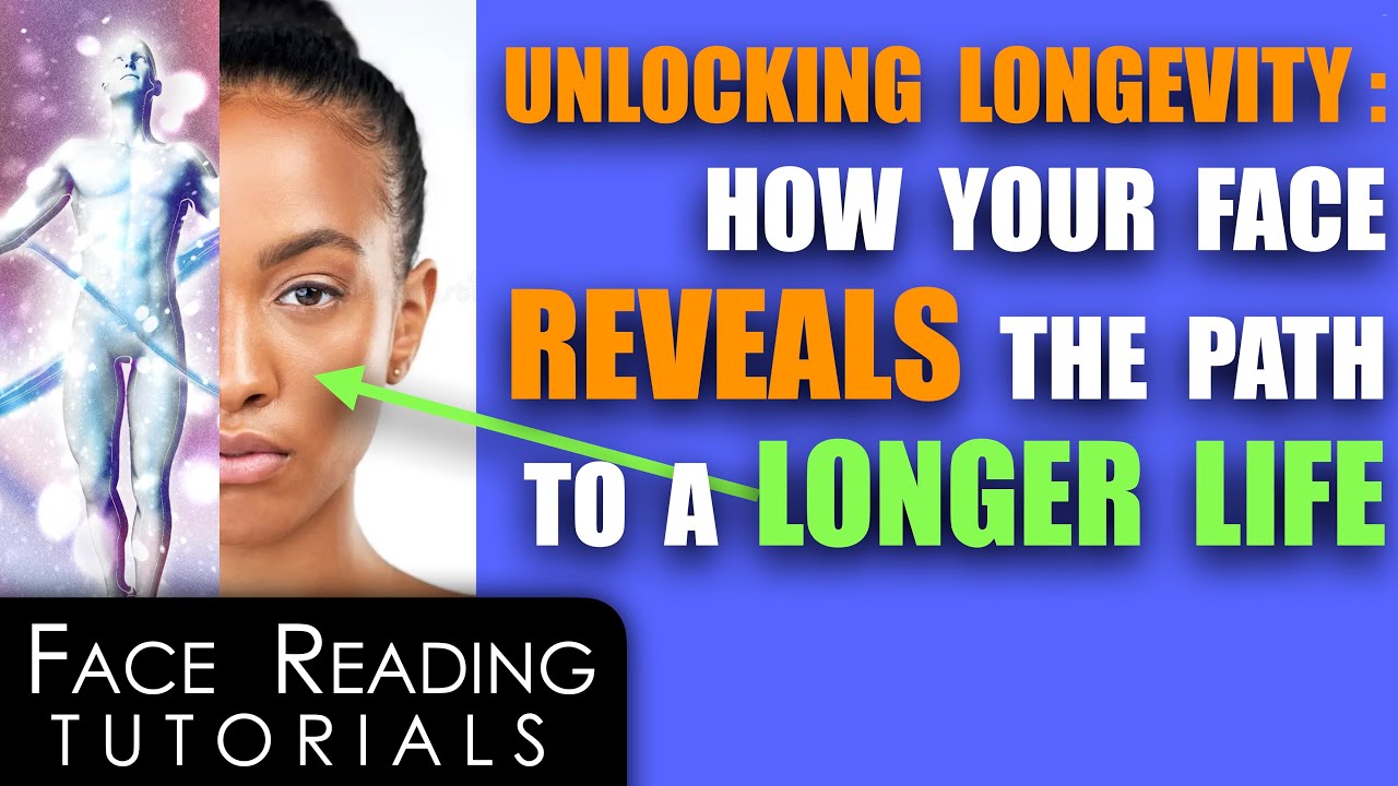 Unlocking Longevity: How Your Face Reveals The Path To a Longer Life - YouTube