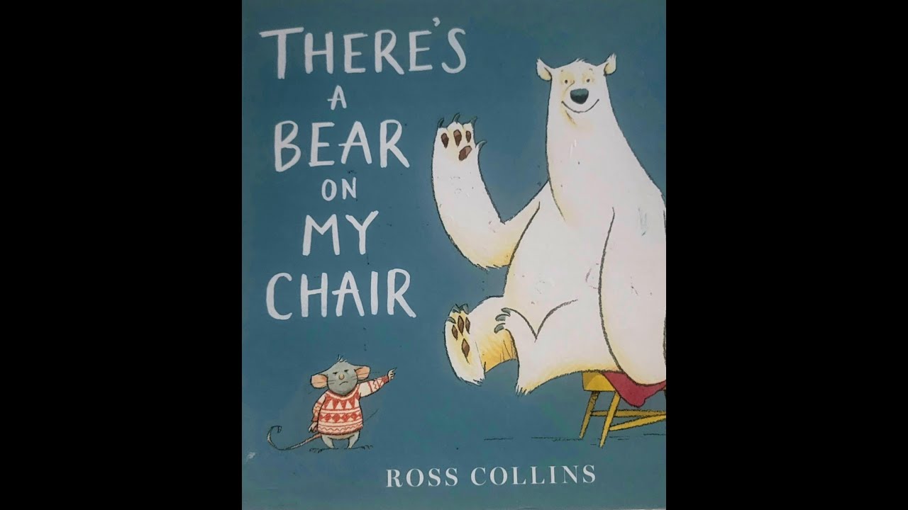 Gigi Reads: There's a Bear on my Chair - YouTube
