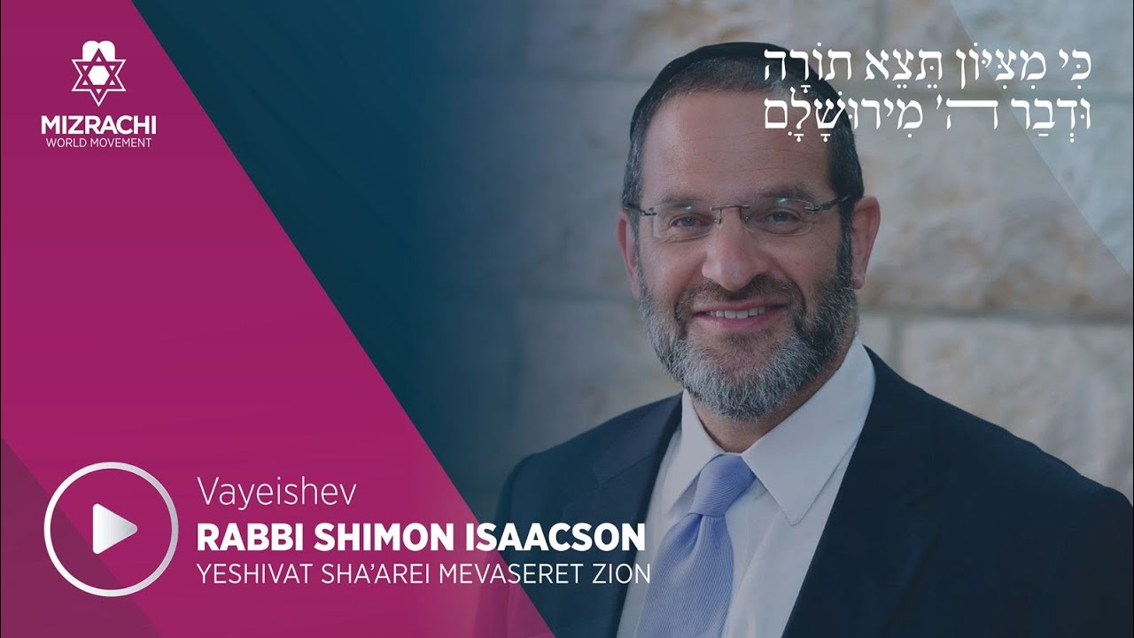 Rabbi Shimon Isaacson | Vayeishev 5785 - YouTube