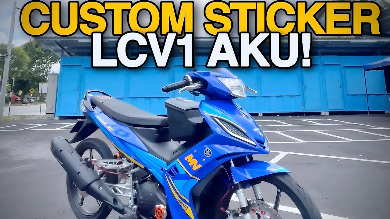 CUSTOM STICKER UNTUK COVERSET MOTOR LCV1 AKU | PART 42 - YouTube