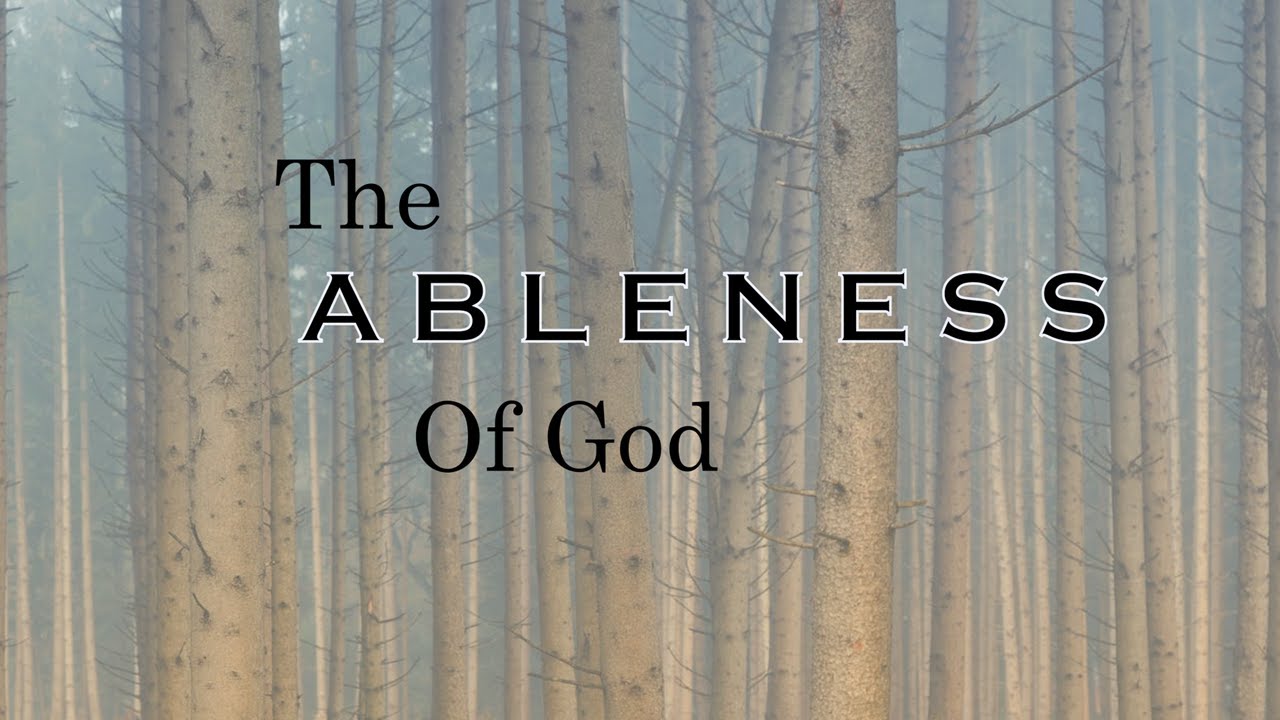 8 27 23 The Ableness of God Sunday Livestream - YouTube