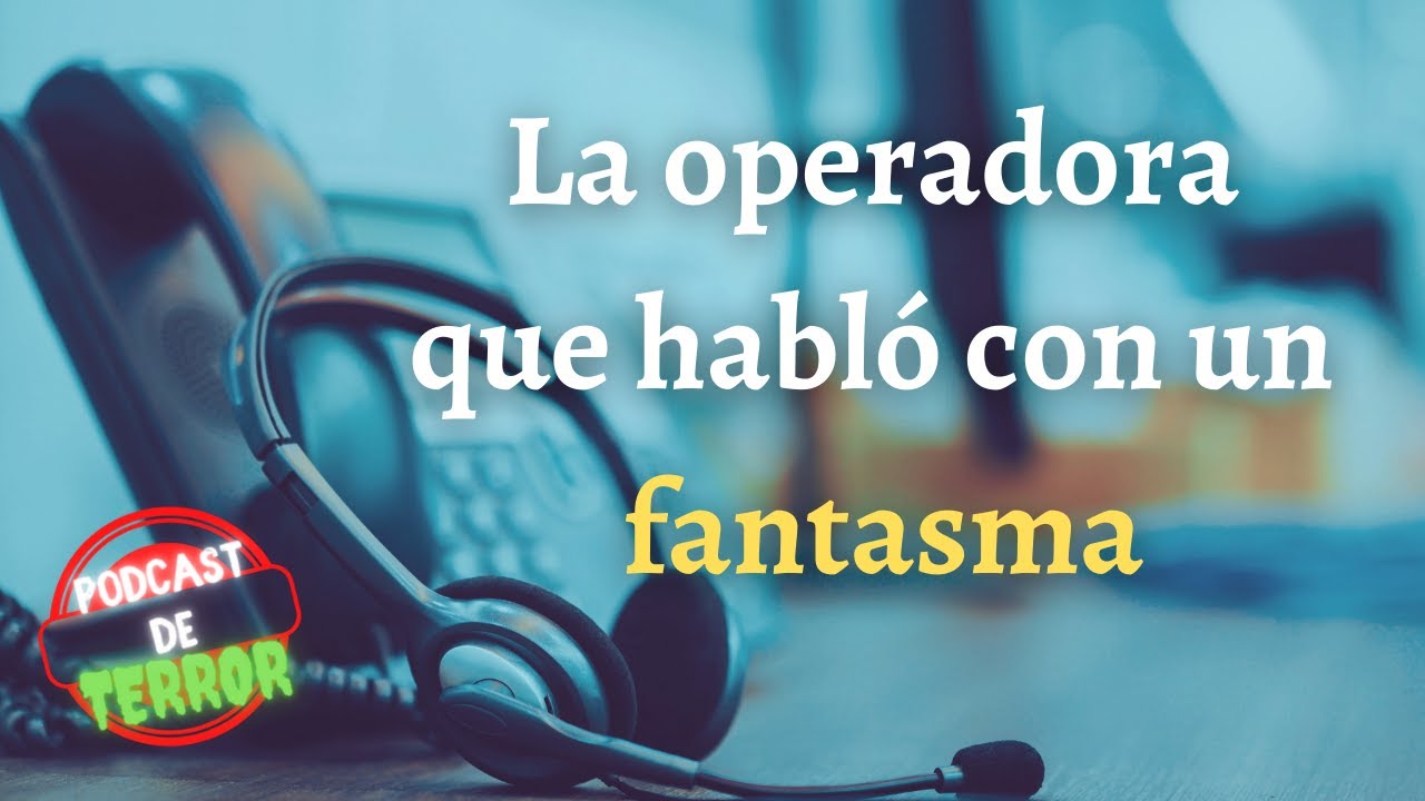 Podcast de Terror: Las Llamadas más Terroríficas 📞 | Relatos de Terror ...