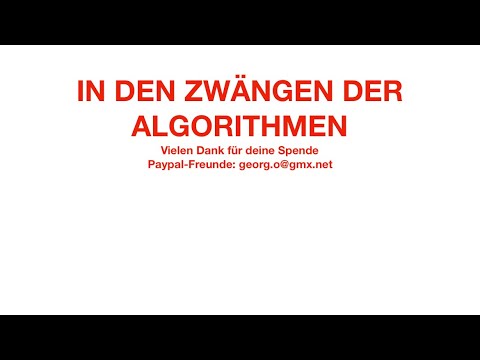 IN DEN ZWÄNGEN DER ALGORITHMEN - YouTube