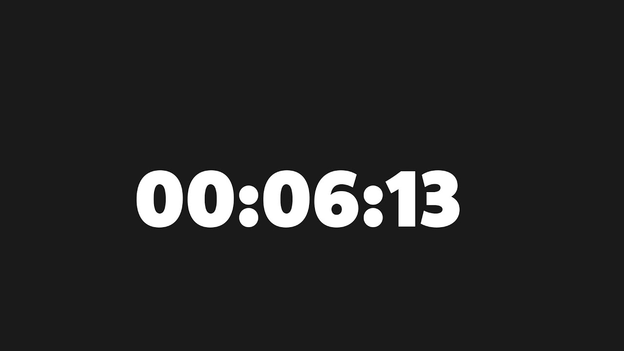 6 Minute 13 Second Timer - (373/36,000) - YouTube