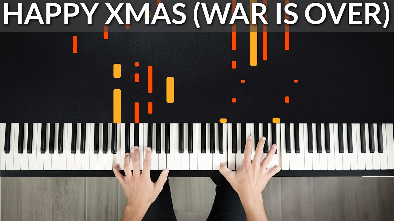 Happy Xmas (War Is Over) - John Lennon | Tutorial of my Piano Cover ...