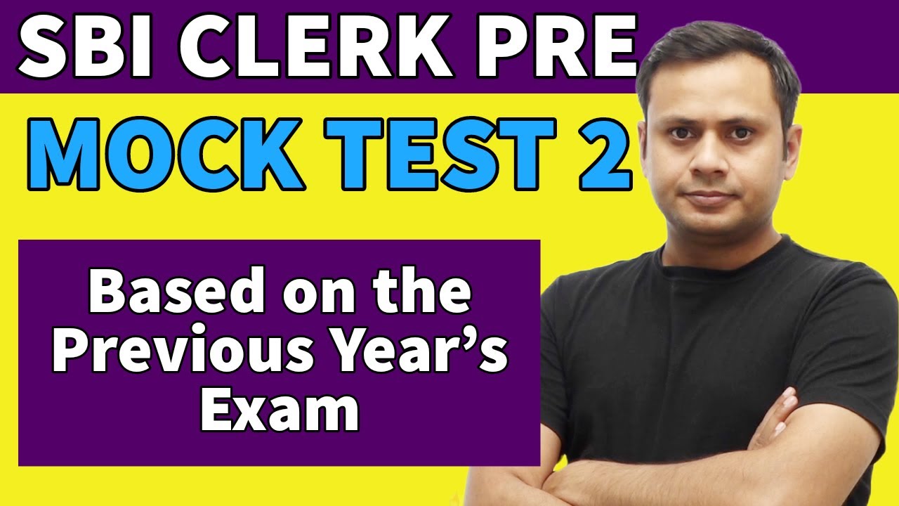 SBI Clerk Pre Mock Test 2 based on Last Years Exam Pattern. SBI Clerk ...