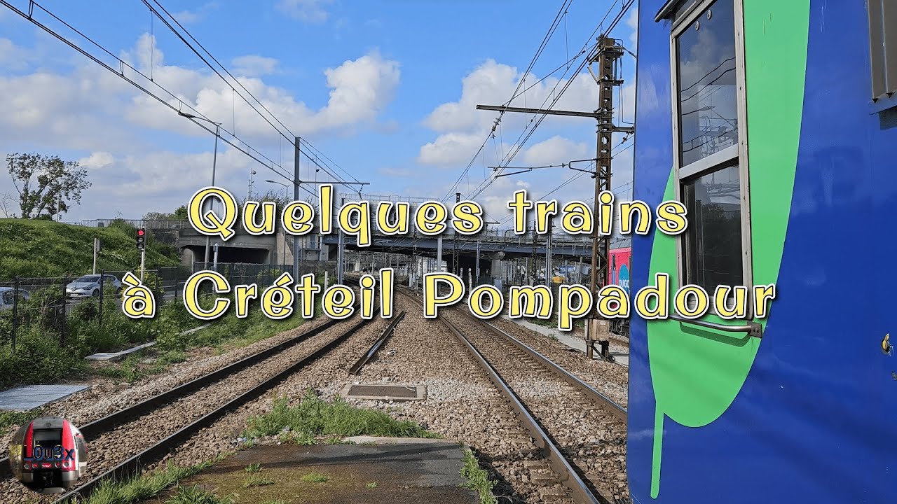 Quelques trains à Créteil Pompadour avec @spotteurdu9530 - YouTube