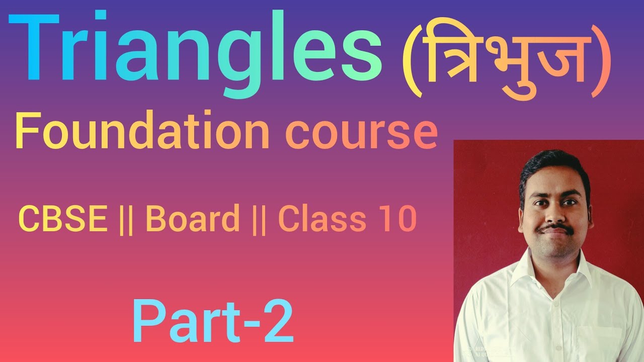 #2_Triangles || Foundation course || CBSE || Board || Class 10 - YouTube